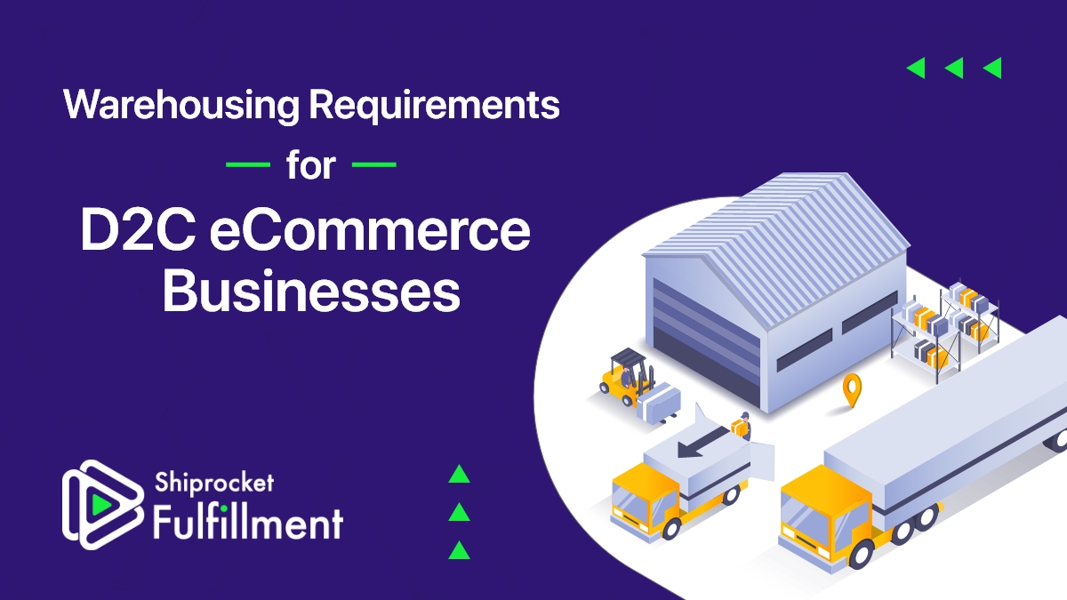 What are the Warehousing Requirements for D2C eCommerce Businesses ...