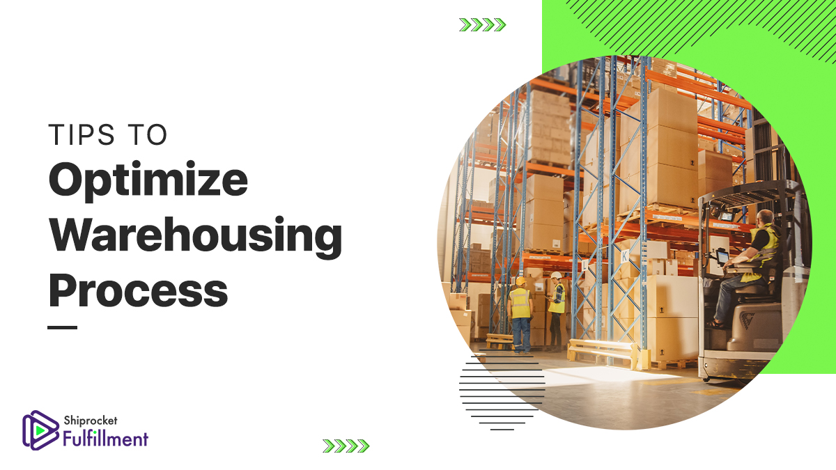 How To Optimize The Warehousing Process: Tips That Work - Shiprocket ...