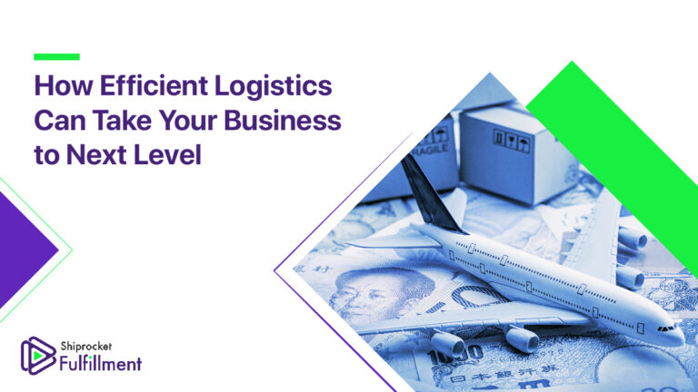 How Efficient Logistics Management Can Take Your Business to Next Level ...