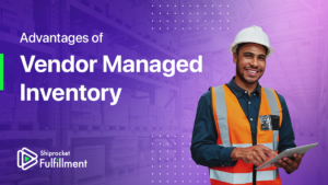 Vendor Managed Inventory: Advantages & Disadvantages