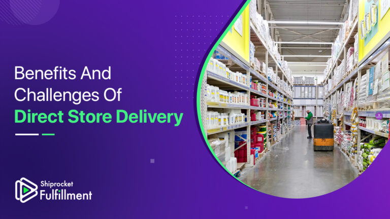 The Benefits and Challenges of Direct Store Delivery - Shiprocket ...