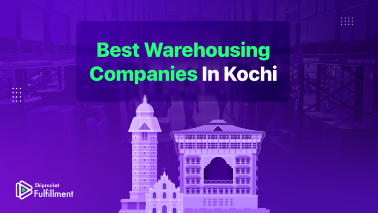 Best Warehousing Companies in Kochi [UPDATED 2025] - Shiprocket Fulfillment