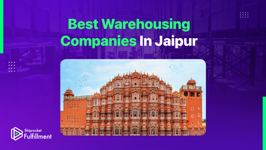 Best Warehousing Companies in Jaipur - Shiprocket Fulfillment
