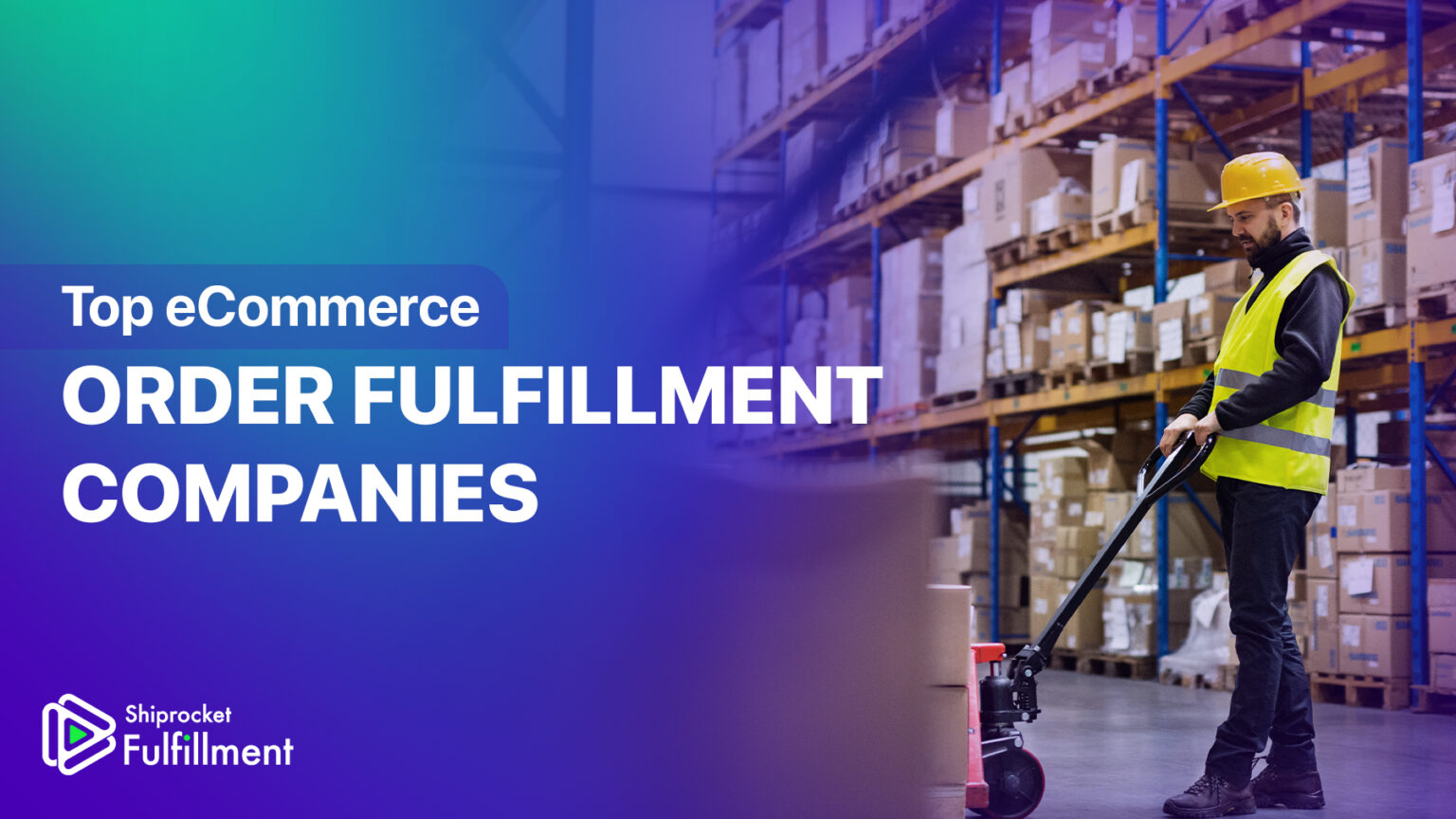 Top 9 eCommerce Fulfillment Companies in India [2025] - Shiprocket ...