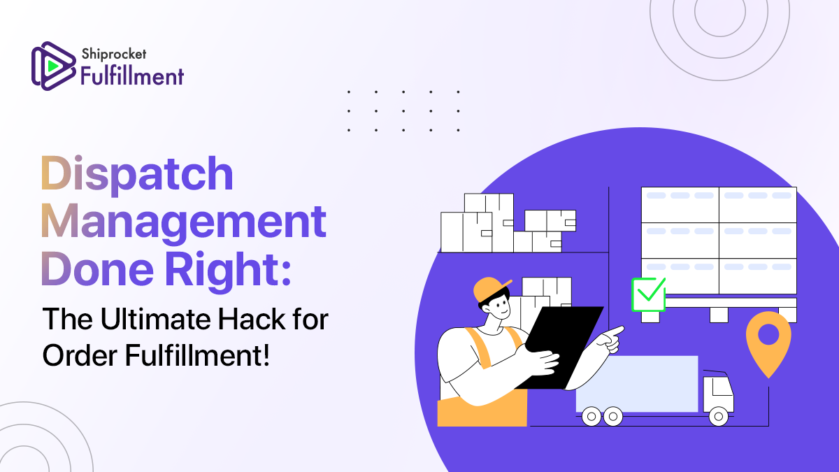 Dispatch Management: The Ultimate Guide to Optimizing Deliveries